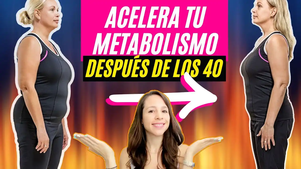 7 Consejos para Activar el Metabolismo Después de los 40 Años - QUIERO UNA DIETA de Andrea Ricaño